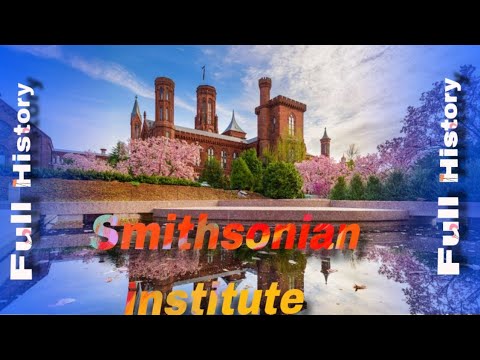 smithsonian institution washington d.c full history smithsonian channel ...