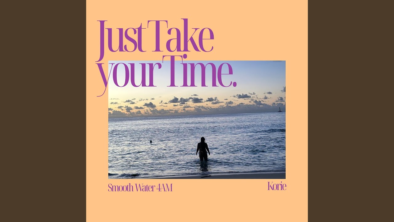 Just Take Your Time - YouTube