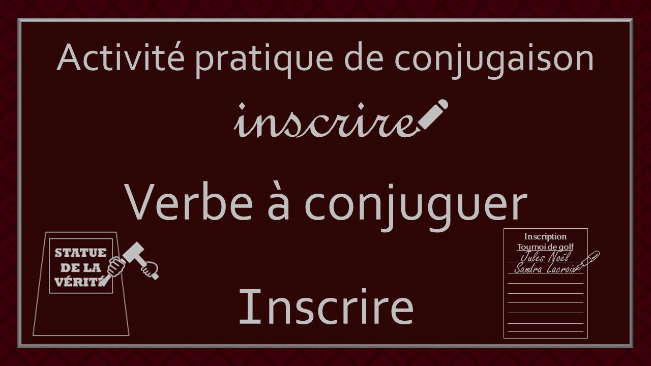 Conjugaison des verbes - Verbe Inscrire - YouTube