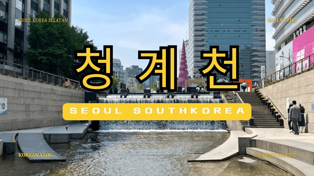 Sungai Cheonggyecheon (청계천) Di Tengah Kota Metropolitan Seoul Korea ...