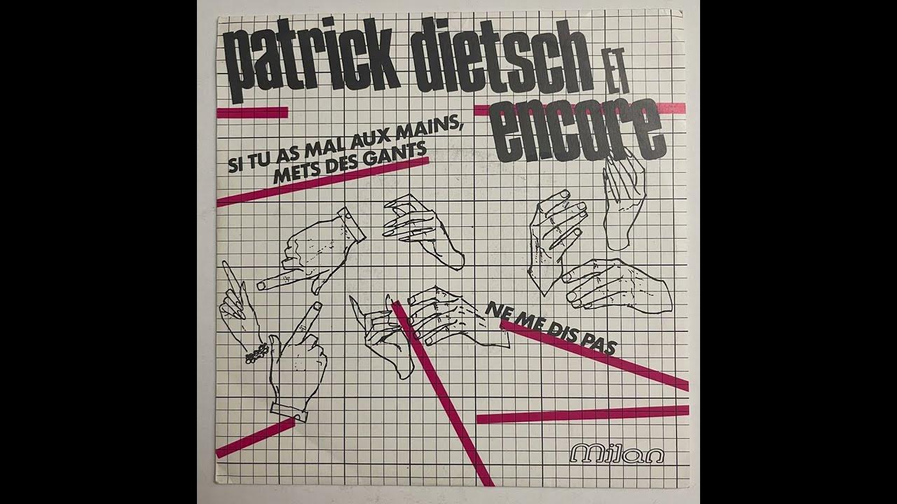 patrick dietsch et encore • ne me dis pas - YouTube