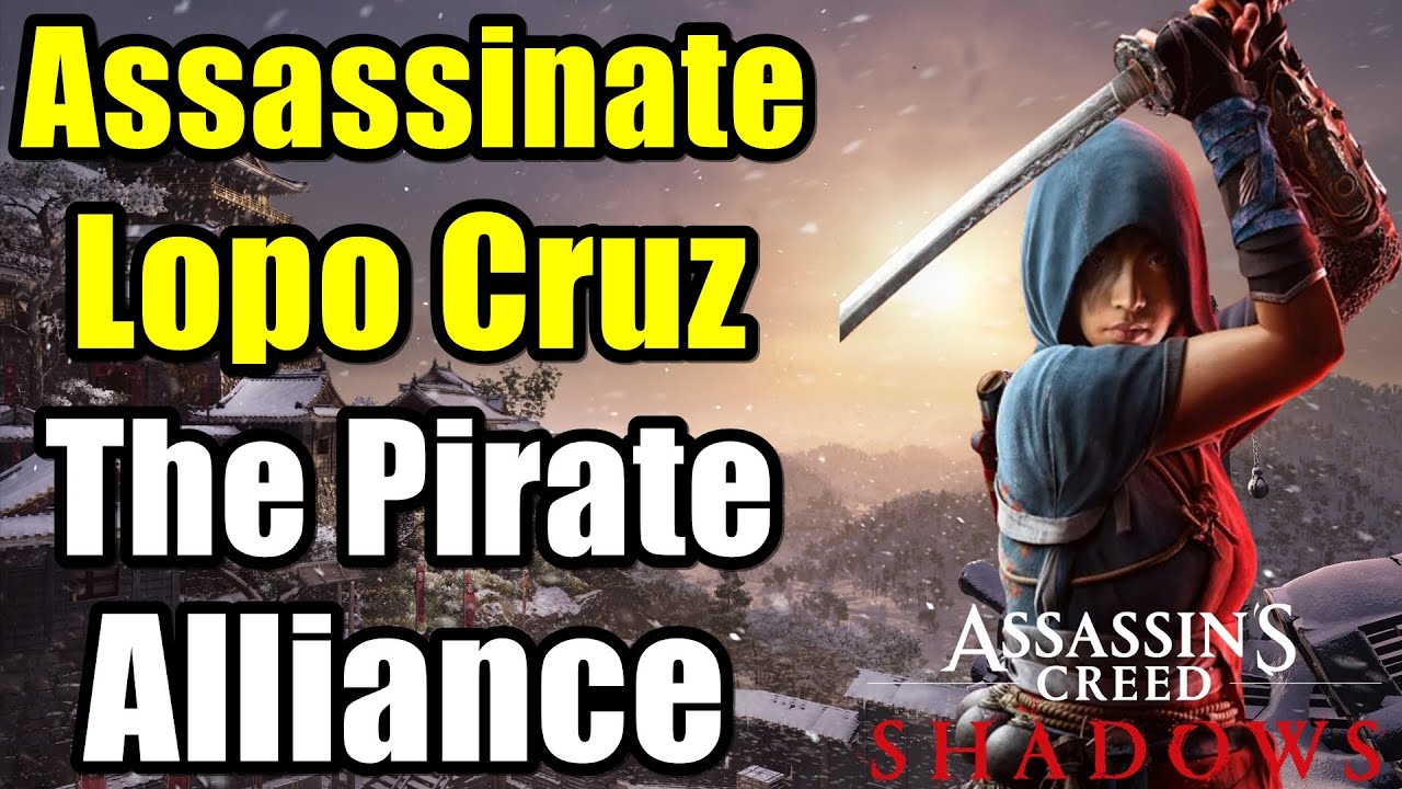 Assassinate Lopo Cruz - The Pirate Alliance | Assassin's Creed Shadows ...