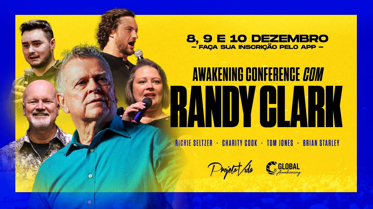 [Sessão 5 - Parte 1] Awakening Conference com Randy Clark + Projeto ...