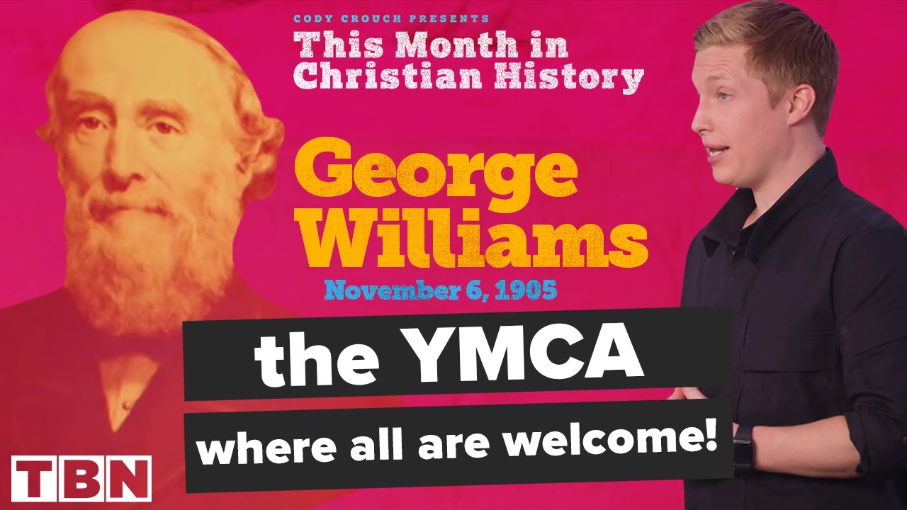 George Williams: The Man Behind the YMCA | Cody Crouch on TBN - YouTube