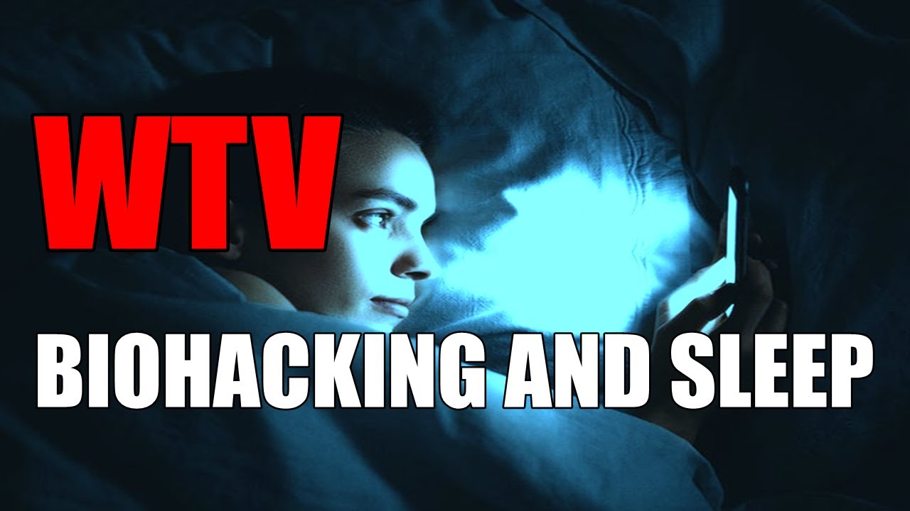 What You Need To Know About BIOHACKING And SLEEP - YouTube