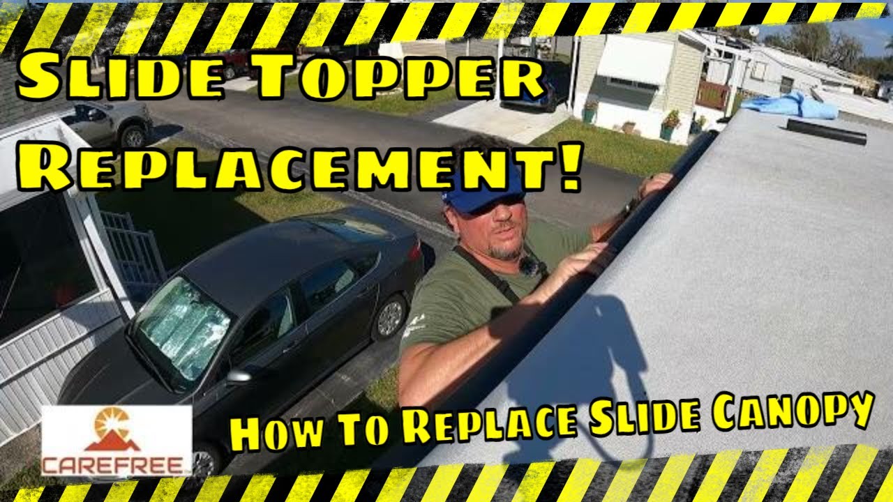Slide Topper Replacement -The Carefree Slideout Canopy Replacement ...