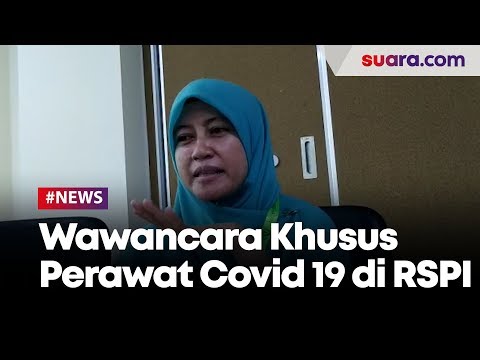 Wawancara Khusus: Perawat Pasien Covid 19 di RSPI