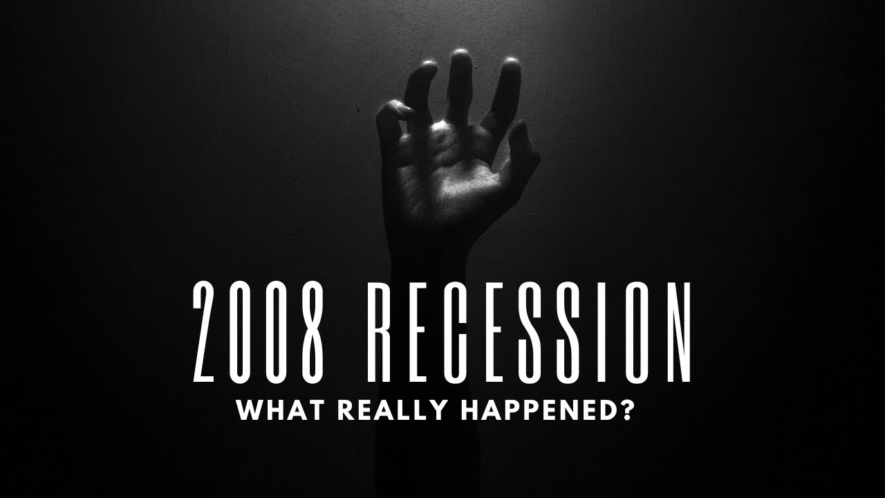 The 2008 Recession: What Really Happened? - YouTube