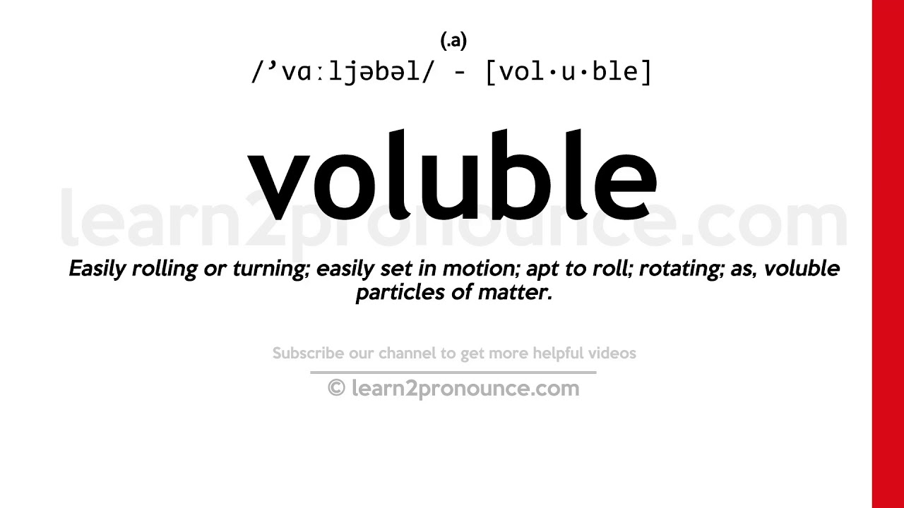 Pronunciation of Voluble | Definition of Voluble - YouTube