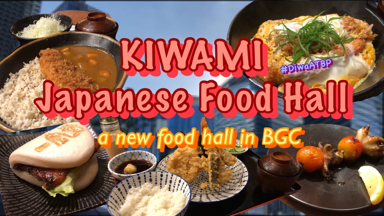 Kiwami Japanese Food Hall in BGC | @DiwaATBP - YouTube