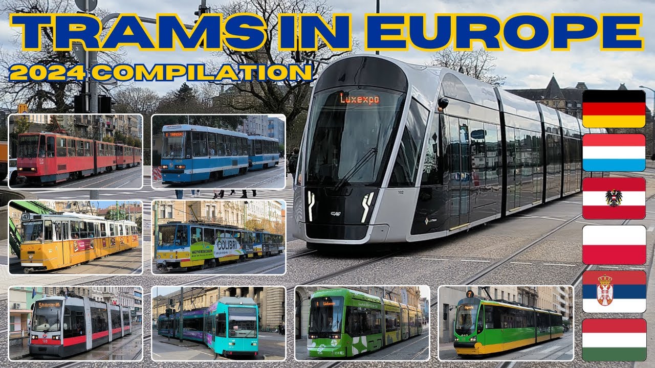 Beautiful TRAMS in EUROPE - 2024 compilation - 4K - YouTube