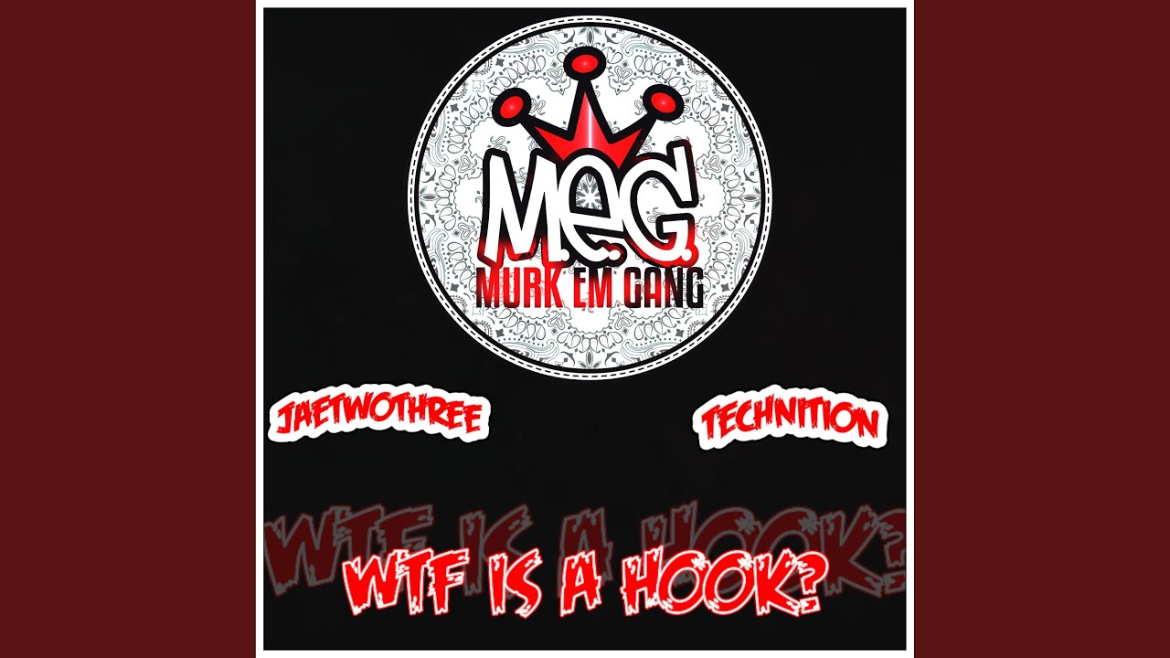 WTF Is a Hook? (feat. Technition) - YouTube