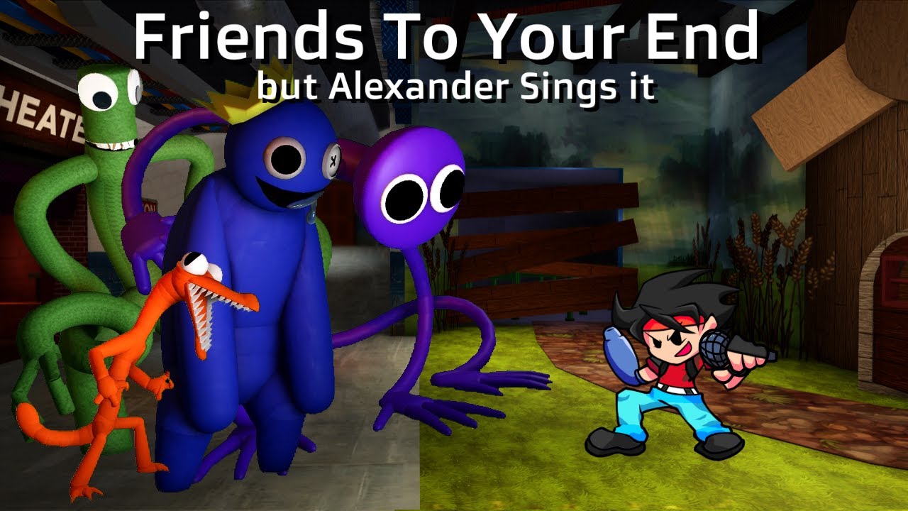 FNF Friends To Your End - But Alexander Sings It (Friday Night Funkin ...