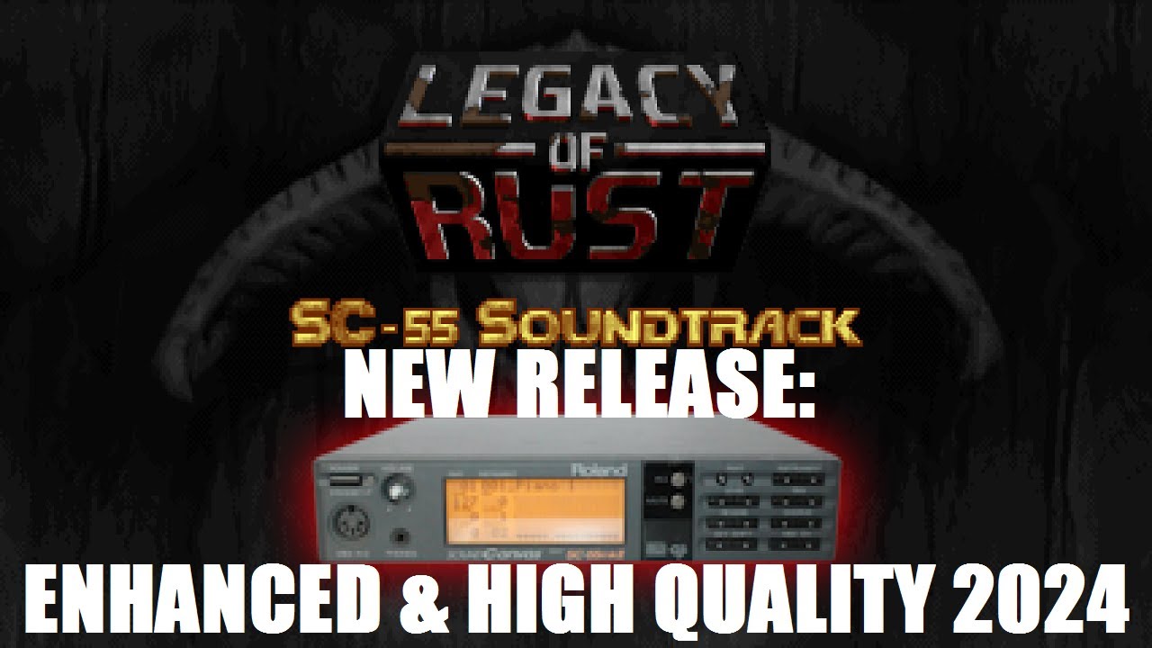 *Legacy of Rust SC-55 Soundtrack - Best Quality Ever 2024* - YouTube