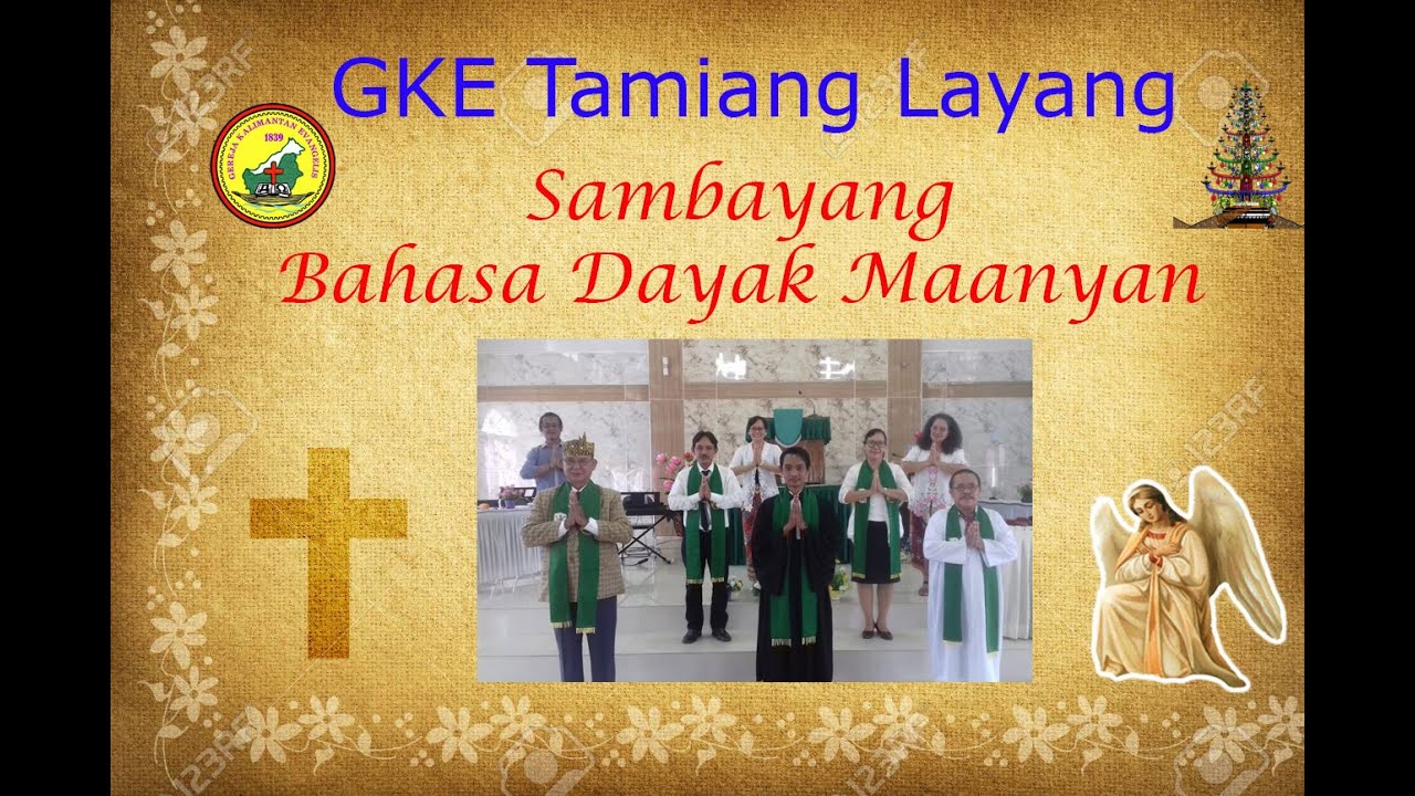 Sambayang Bahasa Dayak Maanyan GKE Tamilayang | Ahad 21 Juni 2020 - YouTube