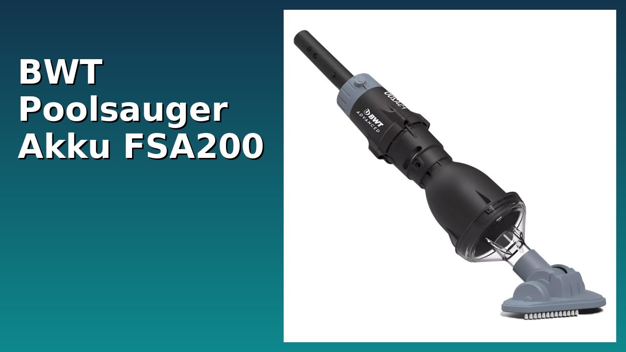 BEWERTUNG (2025): BWT Poolsauger Akku FSA200. WESENTLICHE Einzelheiten ...