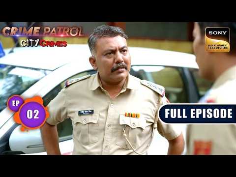 Video ने Police के सामने खोल दी हुए Case की गुत्थी |Crime Patrol City Crimes | Ep 2 | Full Episodes