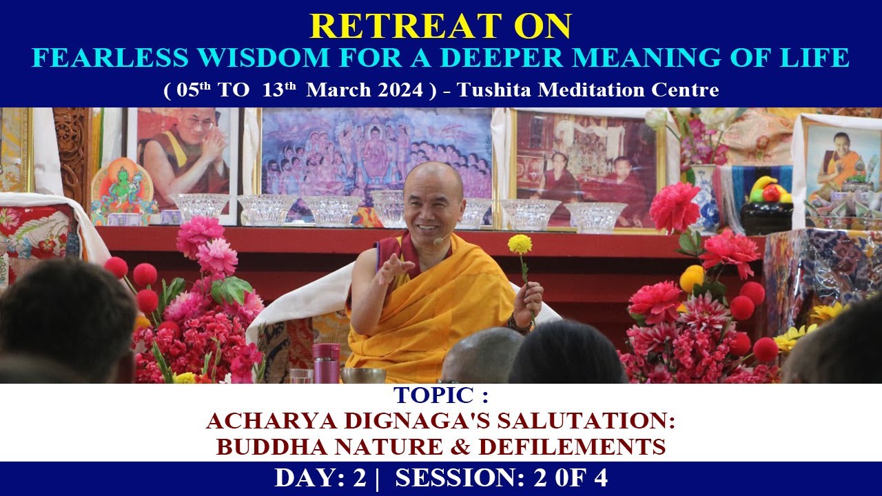 Acharya Dignaga's Salutation: Buddha Nature & Defilements - Session 2 ...