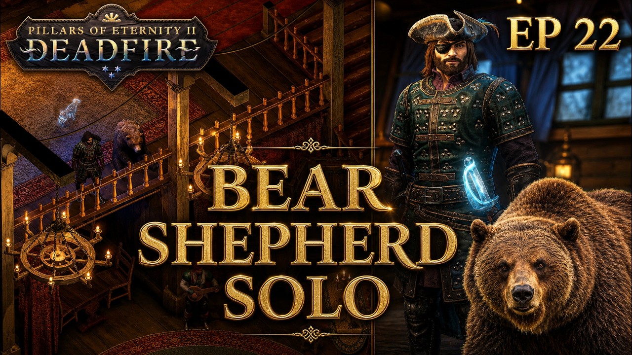 PoE 2 Deadfire Bear Shepherd Solo PotD Run - GREEN MENACE - Ep 22 - YouTube