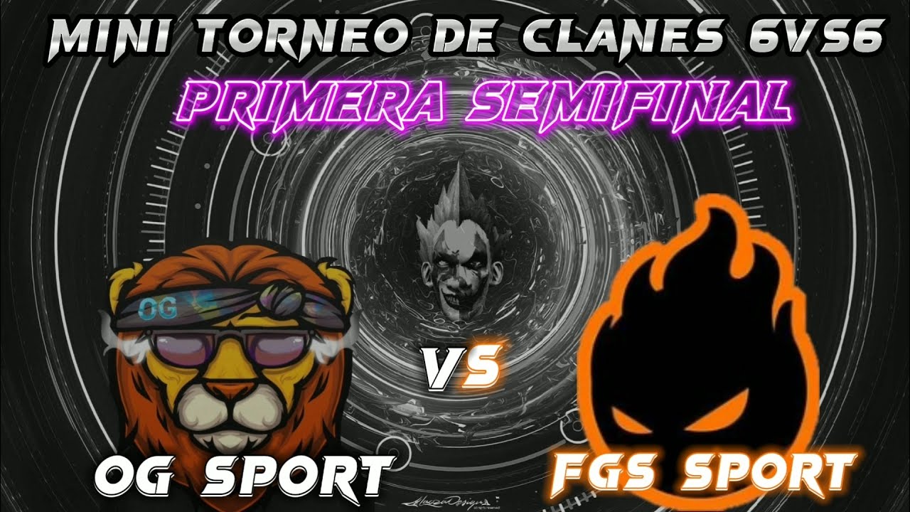MINITORNEO DE CLANES E SPORT 6vs6🤯. SEMIFINAL 🇵🇪OG SPORT ⚔️ FGS SPORT🇵🇪 ...