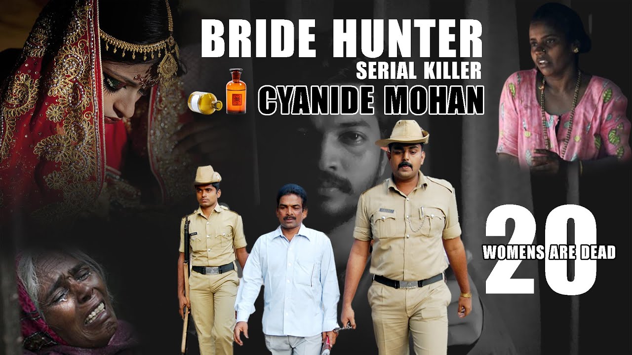 Cyanide Mohan | Real Dahaad Story of Mohan kumar | Bride hunter| # ...