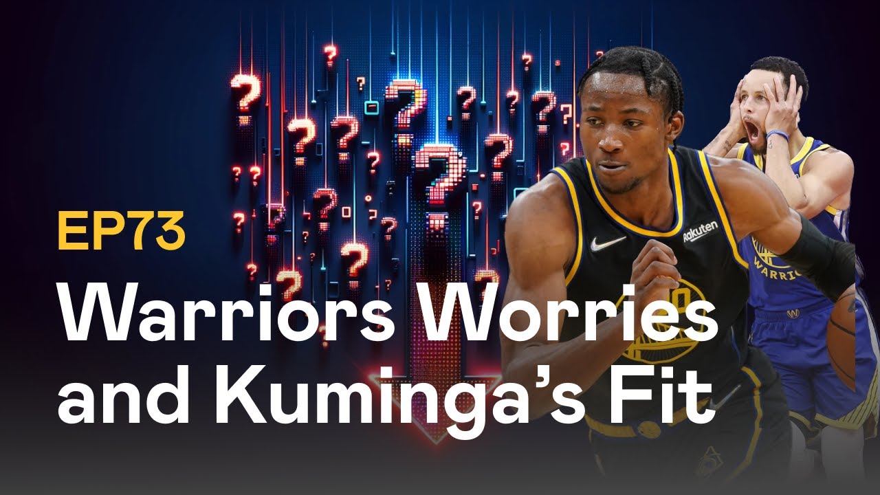 Warriors Weekly: The Worry-o-meter, Kuminga's Weird Fit, and Smooth Sailing Ahead? | Episode 73 ...