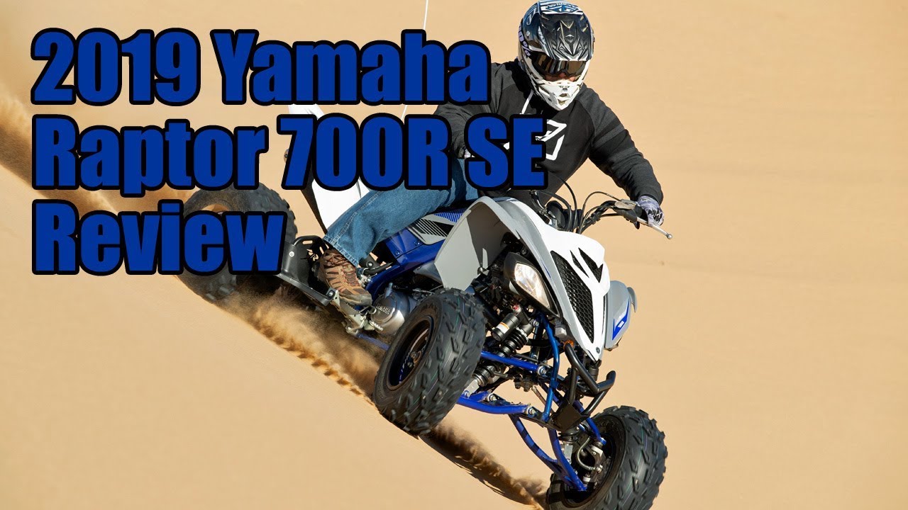 2019 Yamaha Raptor 700R SE Review - YouTube