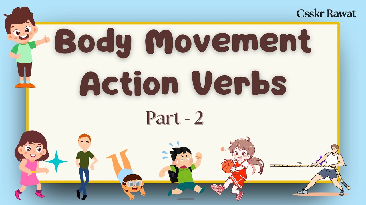 Body Movement Action Verbs Part 2 | Action Verbs | Body Movement ...
