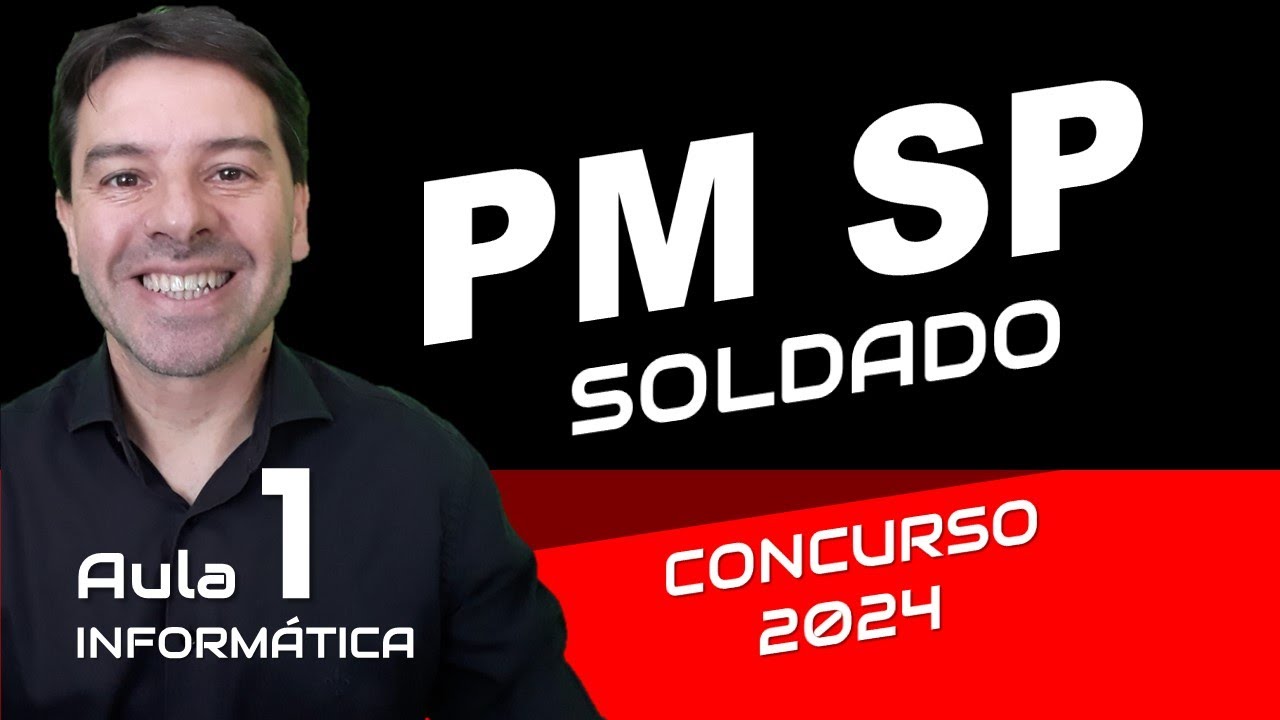 Concurso PM SP 2024 Soldado - Aula 1 de Informática com Rodrigo Schaeffer - YouTube