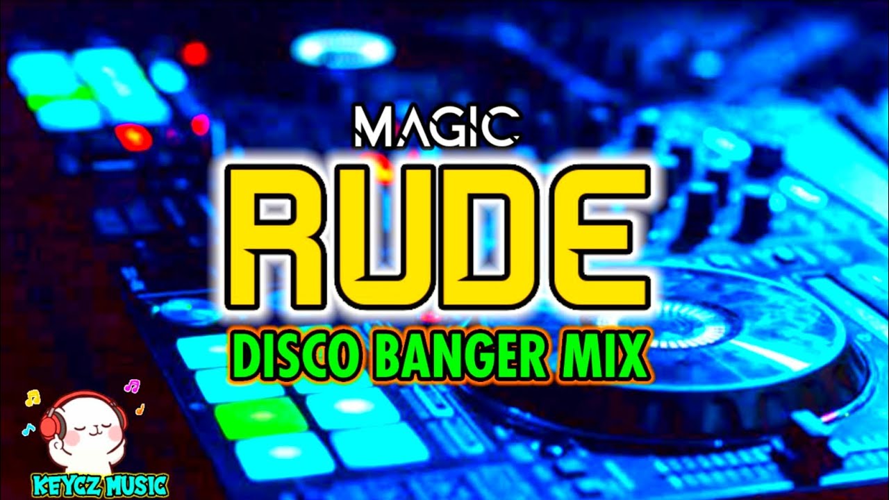 Magic! - RUDE ( DISCO BANGER MIX 2k24 ) KEYCZ MUSIC - YouTube