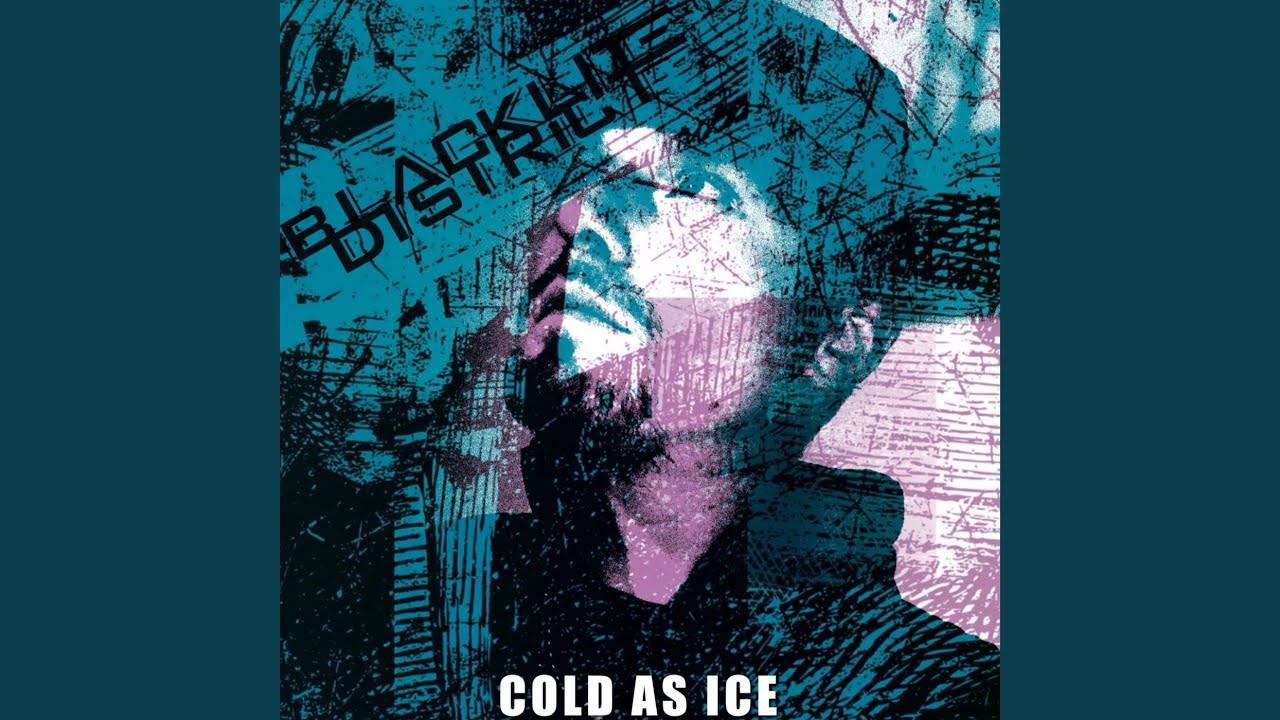 Cold as Ice - Blacklite District: Song Lyrics, Music Videos & Concerts
