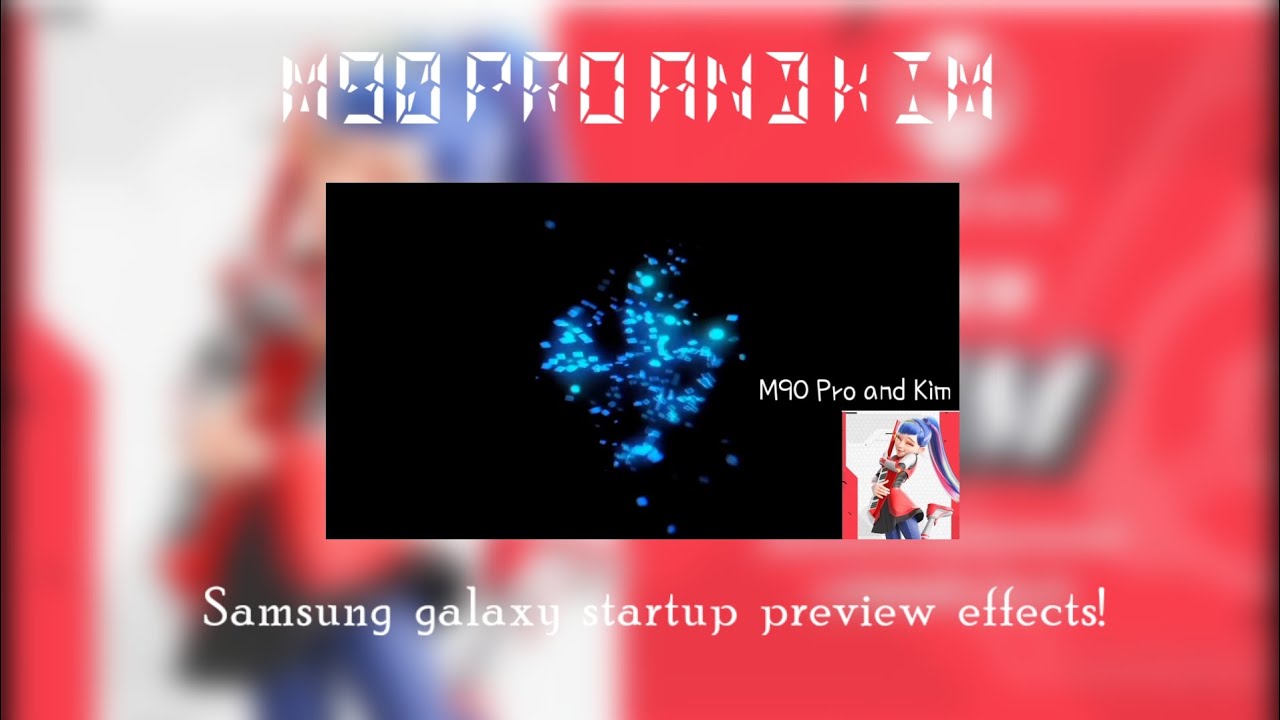 Samsung galaxy startup preview effects Enjoy now! 🙂🙂🧍 - YouTube