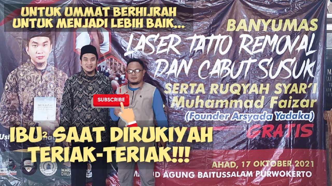 HAPUS TATTOO, RUKIYAH SYARIAH & CABUT SUSUK BERSAMA USTADZ MUHAMMAD ...
