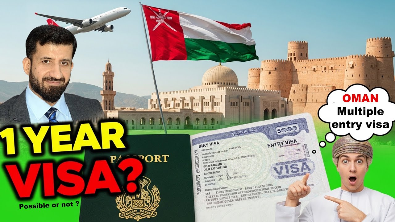 Oman 1 Year Multiple Entry Visa 2025 ? | For Pakistanis – Full Details ...