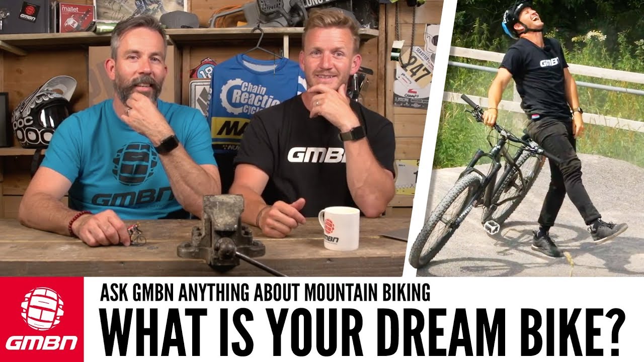 Ask GMBN: What is Your Dream Mountain Bike? - YouTube