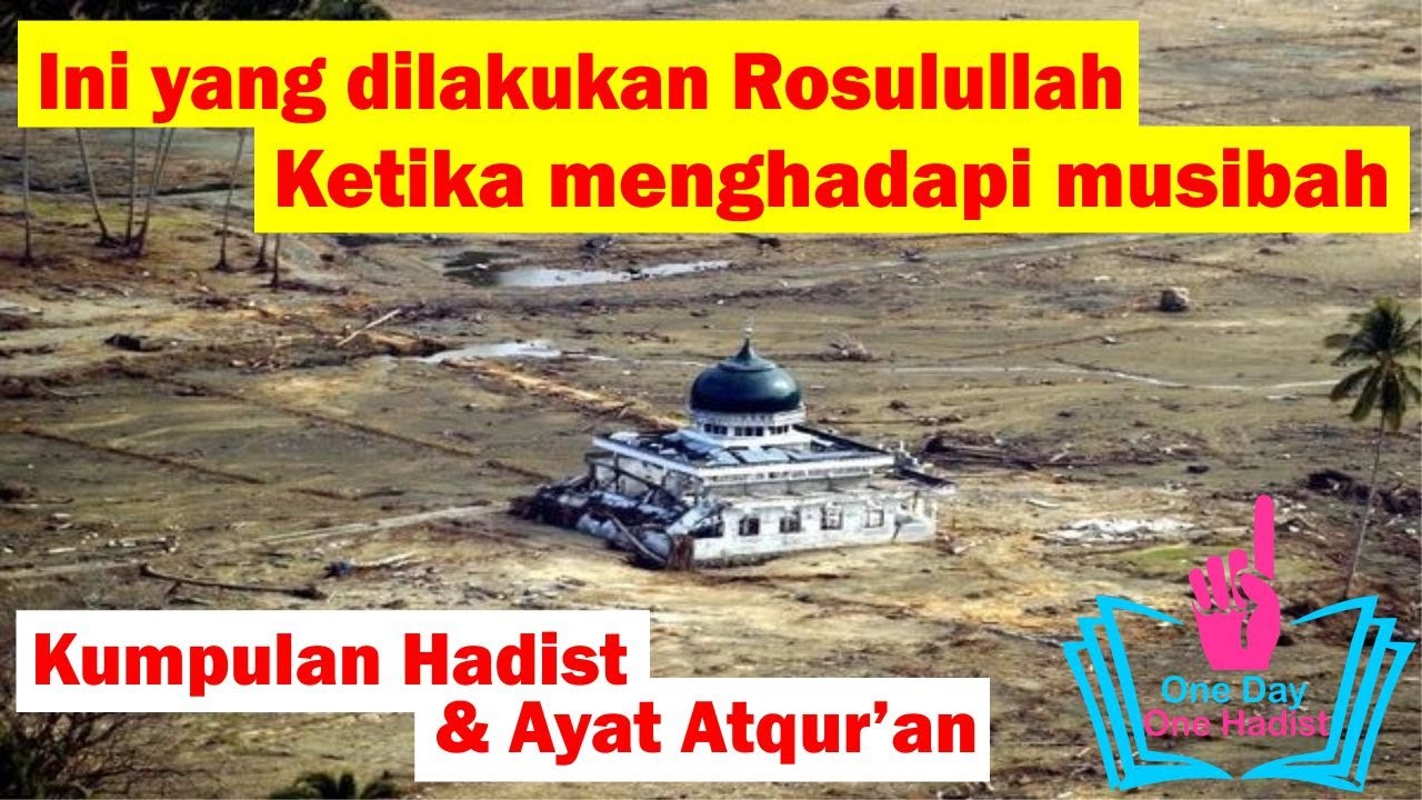 Sabar dalam menghadapi musibah | Hadith perilaku dan ucapan seoarang ...