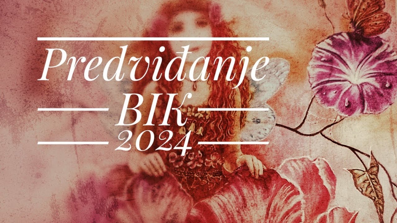 BIK 2024 - godišnje predviđanje - YouTube