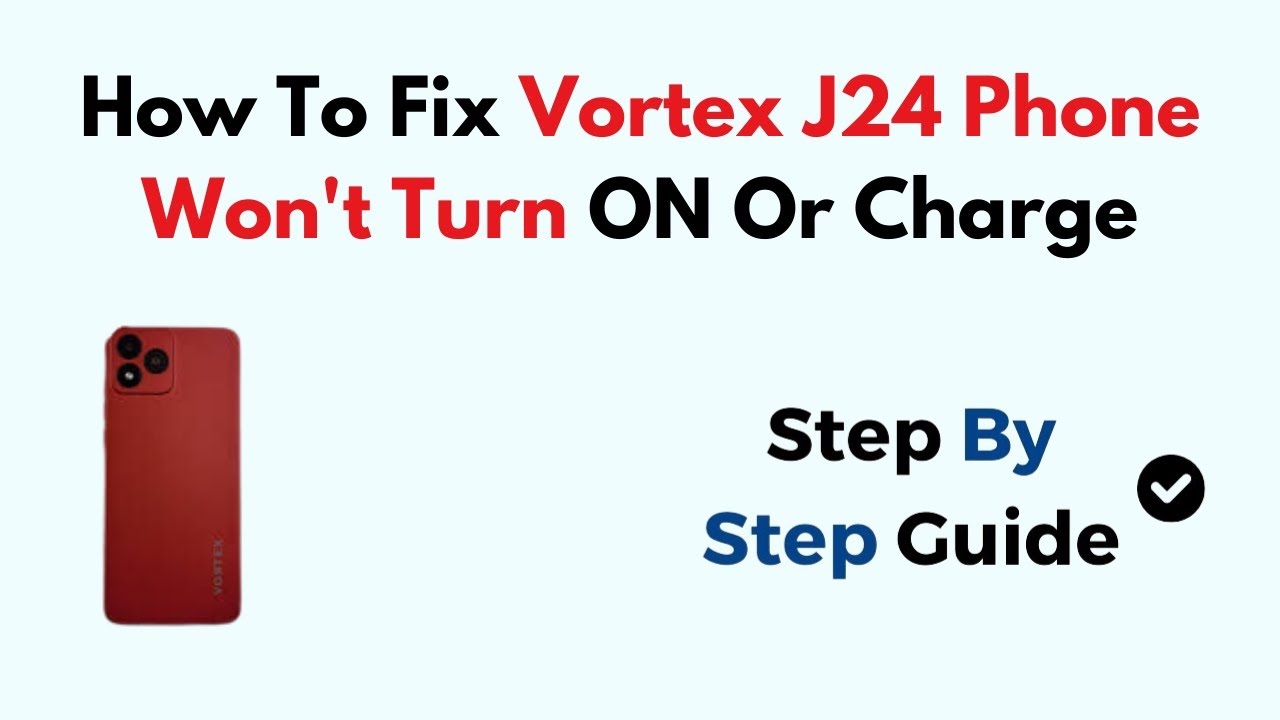 How To Fix Vortex J24 Phone Won't Turn ON Or Charge - YouTube