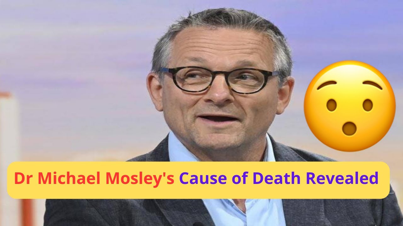 Dr Michael Mosley's Cause of Death Revealed - YouTube