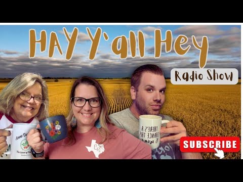 HAY Y'all HEY Radio Show - YouTube