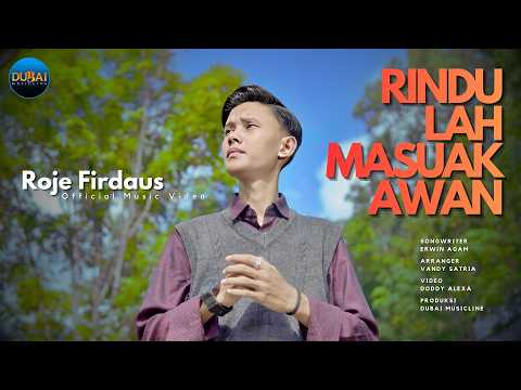 Roje Firdaus - Rindu Lah Masuak Awan (Official Music Video)