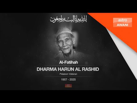 Pelakon veteran Dharma Harun Al Rashid meninggal dunia