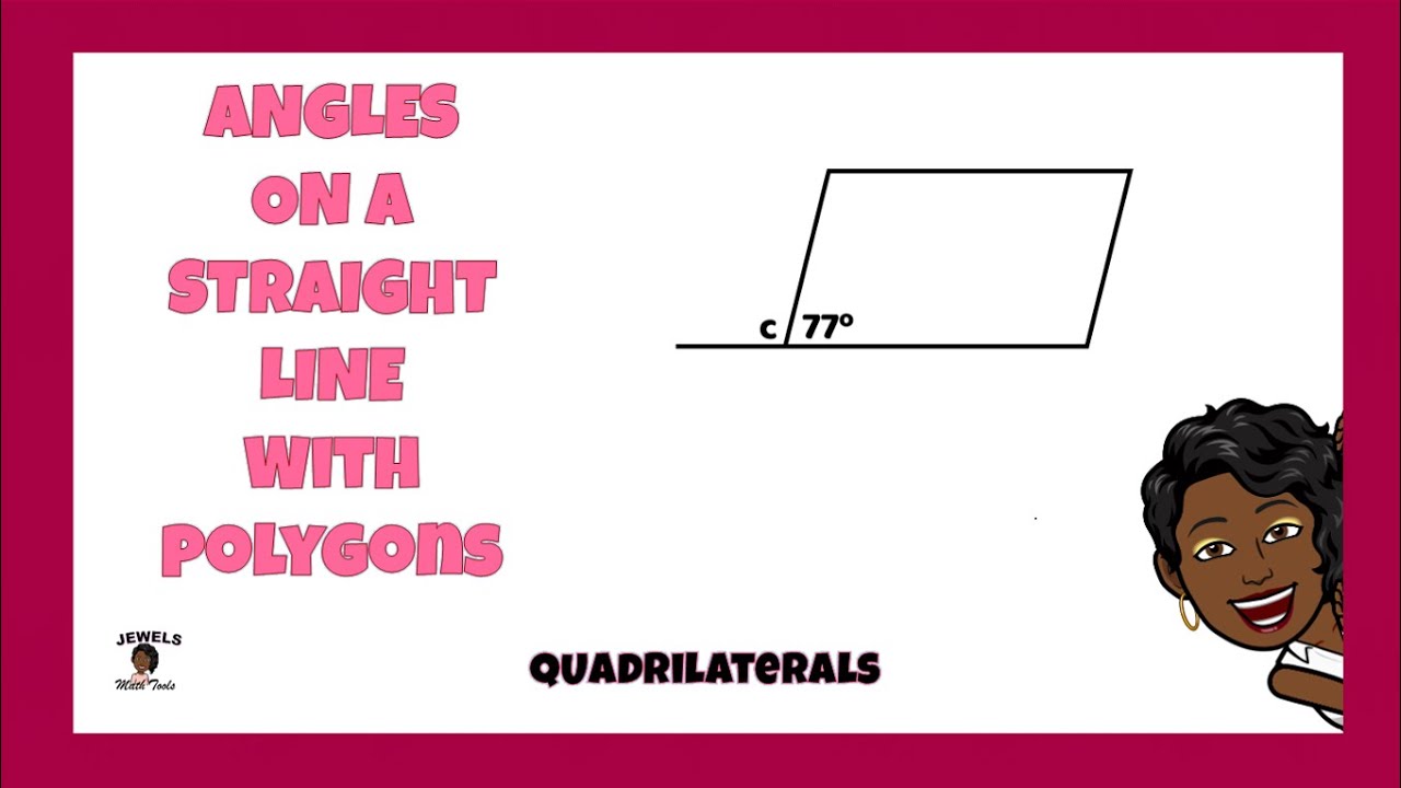Angles on a Straight Line with Polygons (Quadrilateral) Pt 1 - YouTube