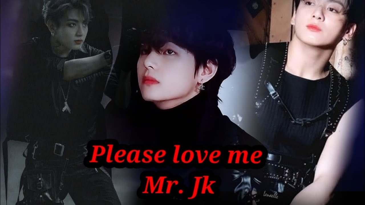 ( Please Love me Mr Jk )💜💕💞|| taekook Mafiya story ||🌺💜 - YouTube