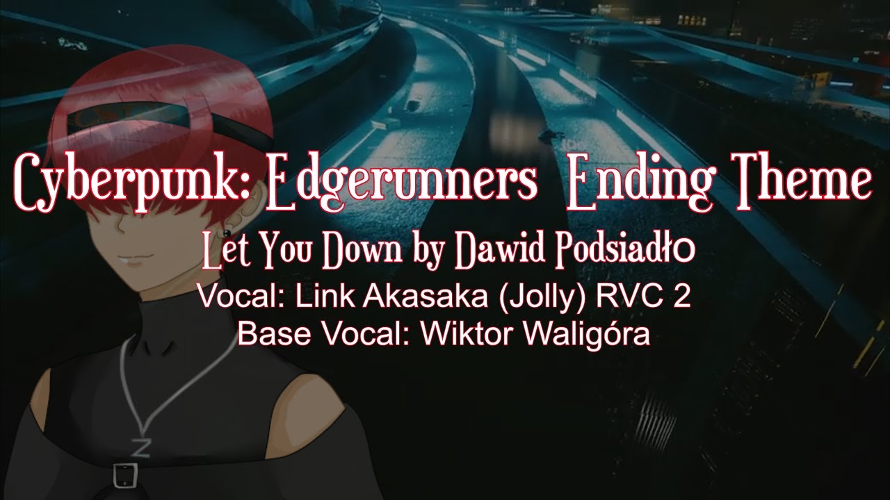 【RVC AI Voice RELEASE 】Dawid Podsiadło Let you down (Link Akasaka ...