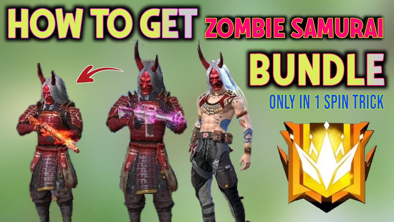 How To Get New Zombies Samurai Bundle in 3 Spins || Free Fire || Trick ...
