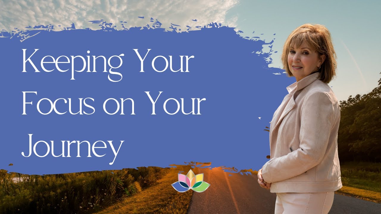 Keeping Your Focus on Your Journey - YouTube