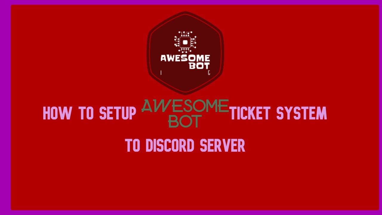 ticket system tutorial awesome bot - YouTube