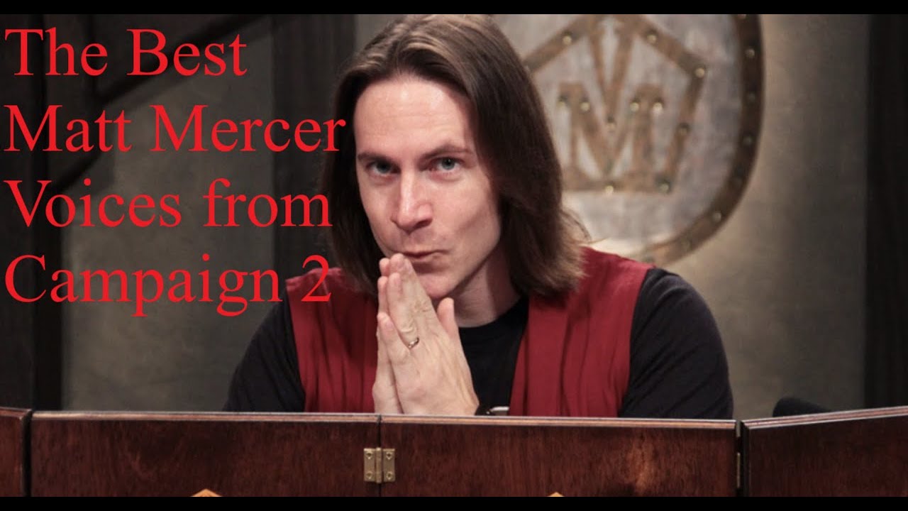 The Best Matt Mercer Voices from Campaign 2 - YouTube