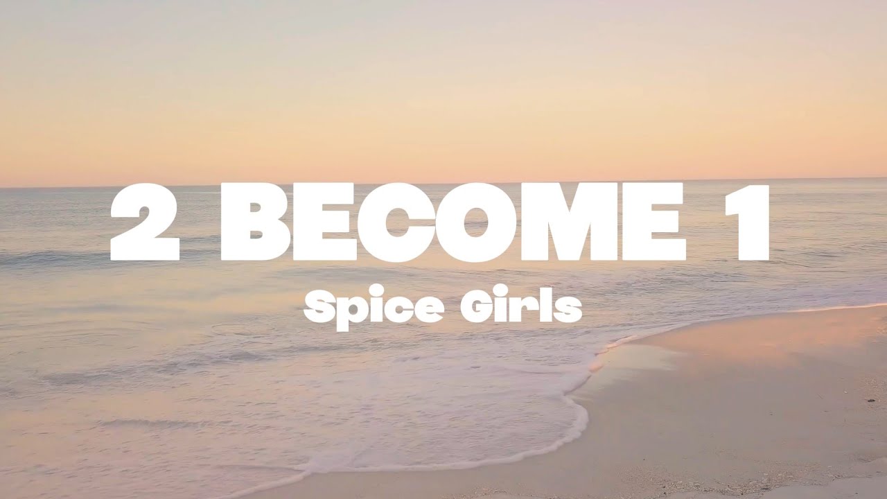 Spice Girls - 2 Become 1 lyrics | (Mr. SOUNDS) - YouTube